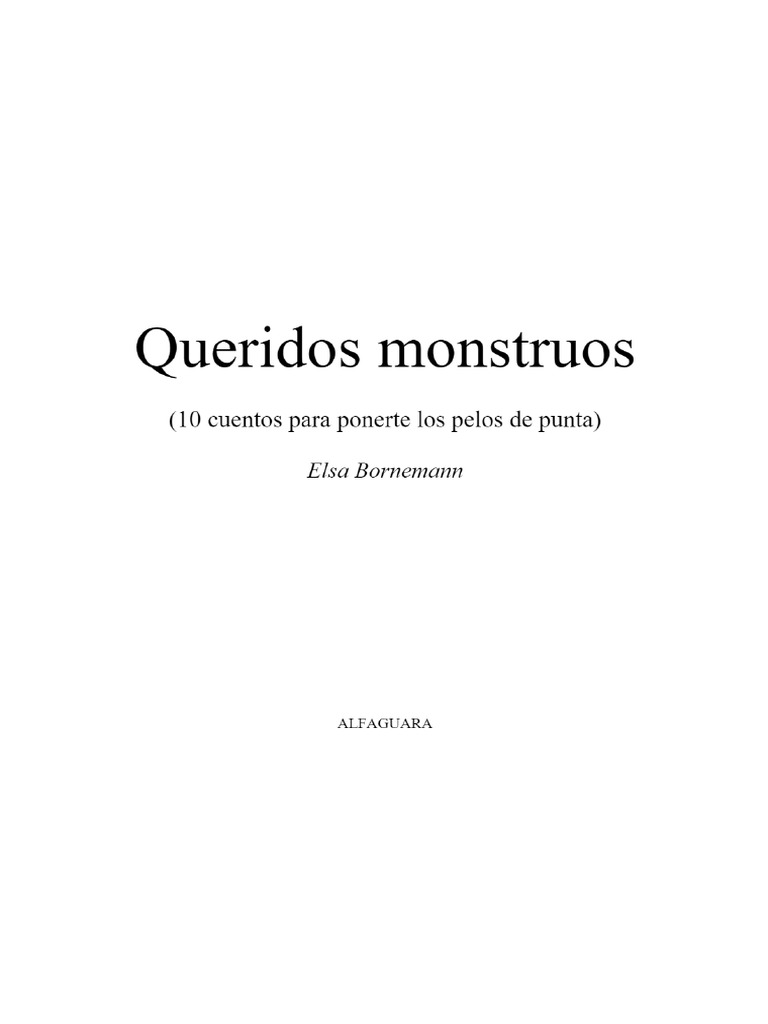 Queridos monstruos de Elsa Bornemann | PDF