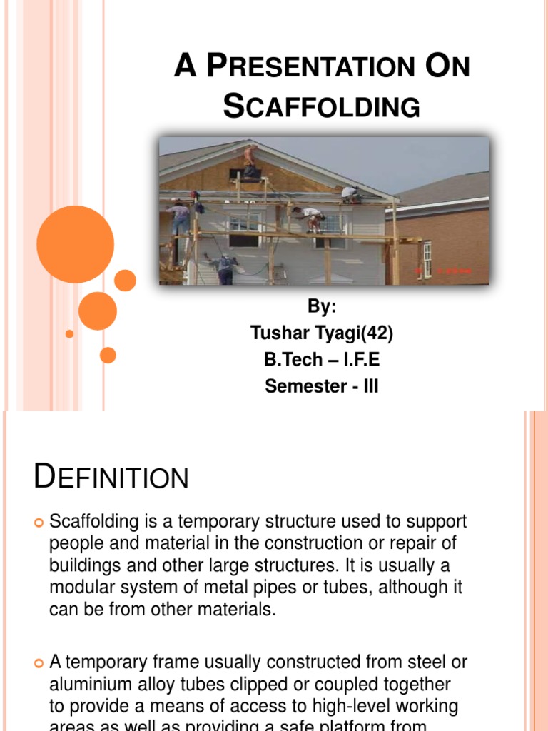 A Presentation On Scaffolding | PDF | Scaffolding | Manmade Materials