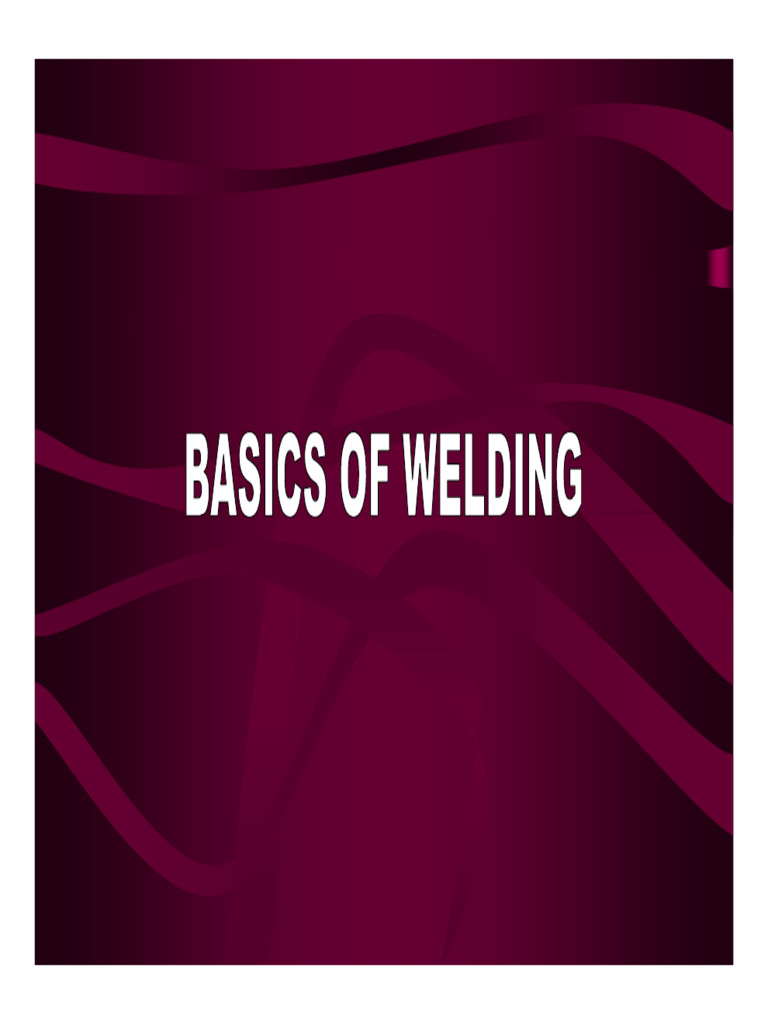 Basics of Welding - A Simple Overview | PDF | Welding | Construction