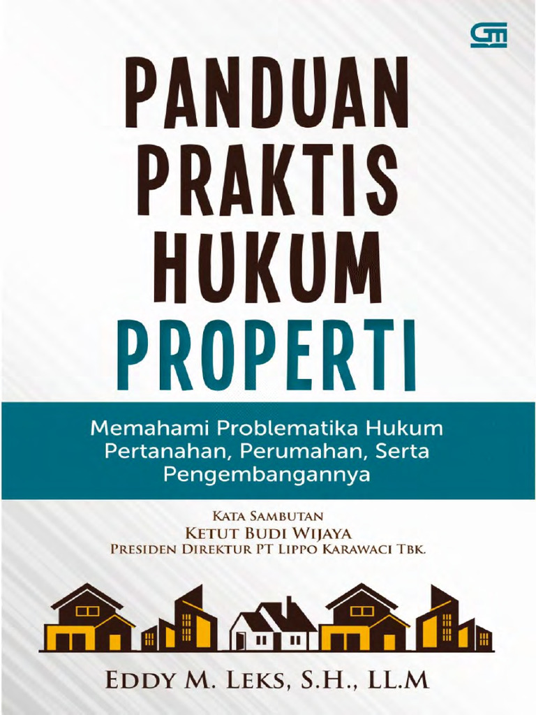 Panduan Praktis Hukum Properti (Eddy M. Leks, S.H., LL.M.) (Z-Library ... Panduan Praktis Hukum Properti (Eddy M. Leks, S.H., LL.M.) (Z-Library ...