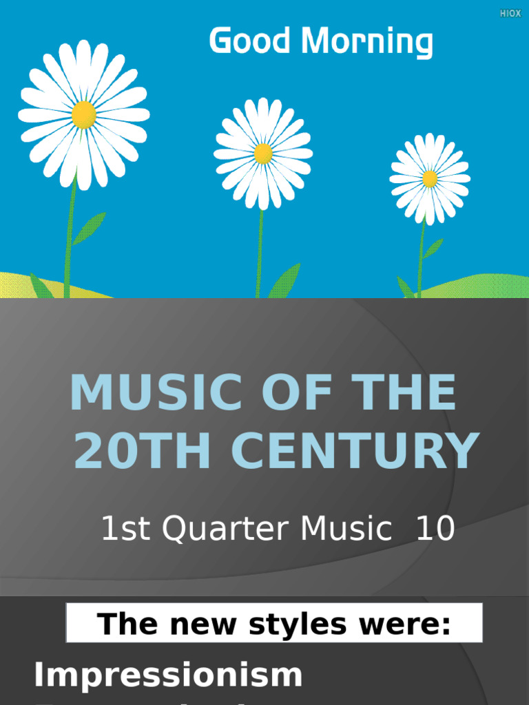 Music of The 20th Century-1st Quarter | PDF | Musicology | Performing Arts
