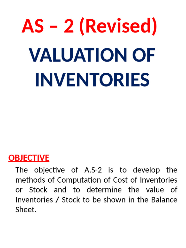 AS - 2 (Revised) : Valuation of Inventories | PDF | Inventory | Economies