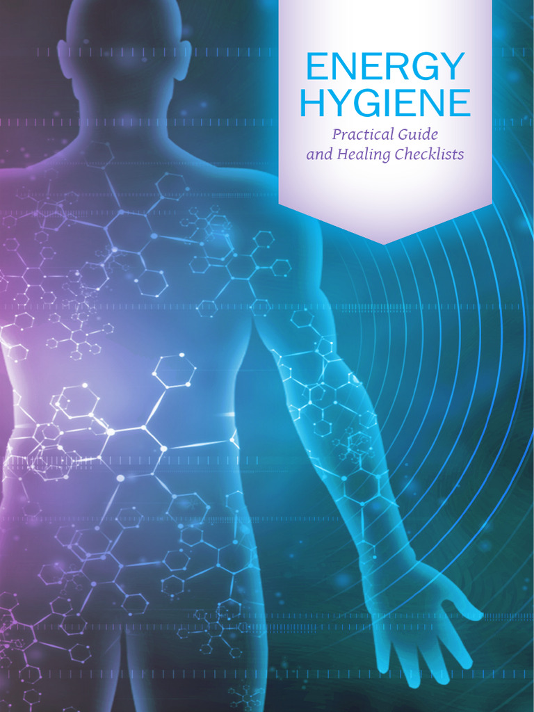 Energy Hygiene Eguide | PDF | Qigong | Electromagnetic Field