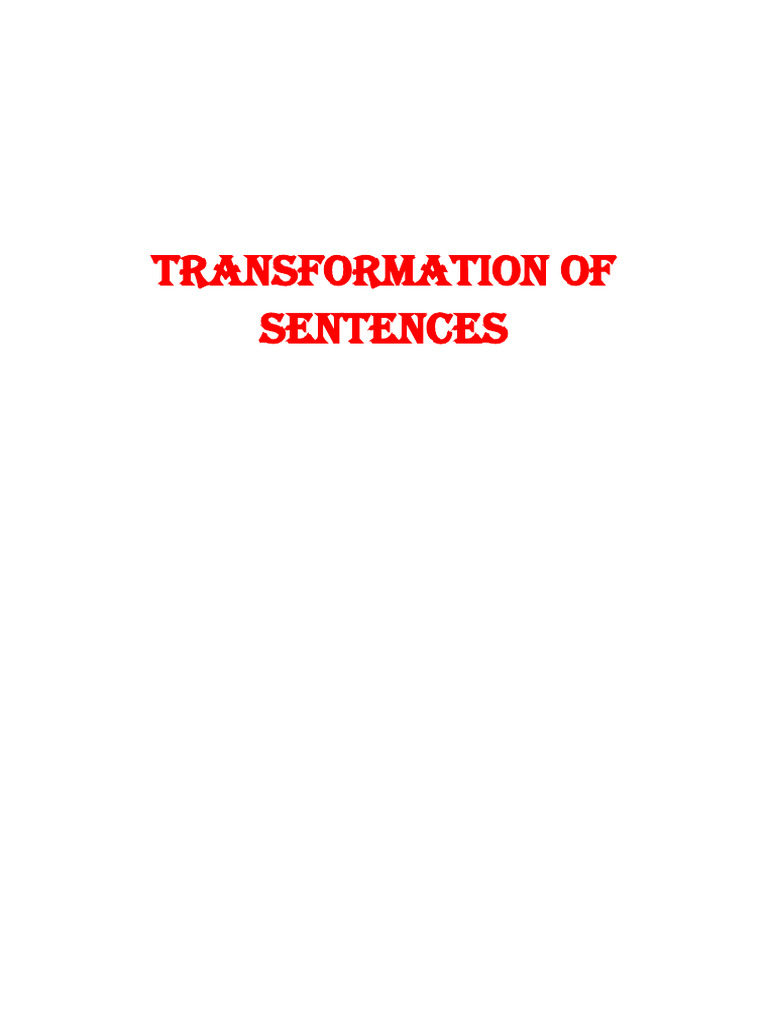 Transformation of Sentences Guide | PDF | Adverb | Semantic Units