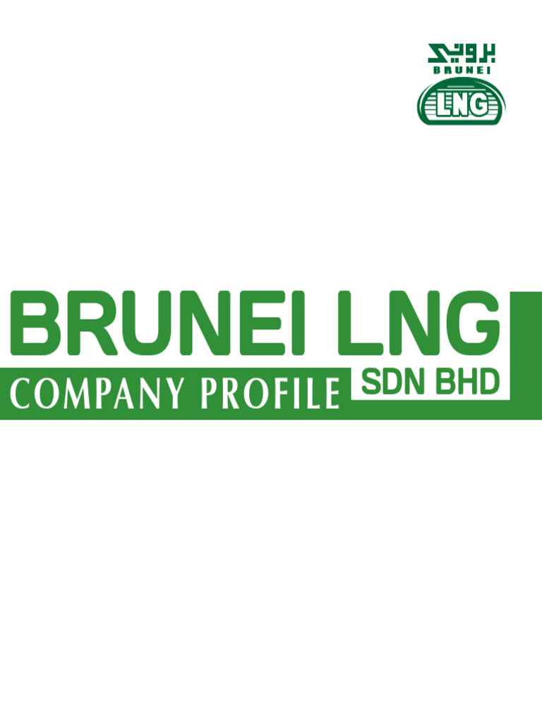 Brunei LNG Company Profile Brunei LNG SDN BHD Founded in 1969 The ...