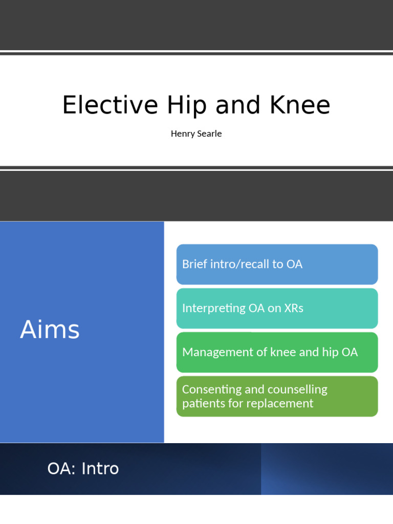 Elective Hip and Knee | PDF | Surgery | Arthritis