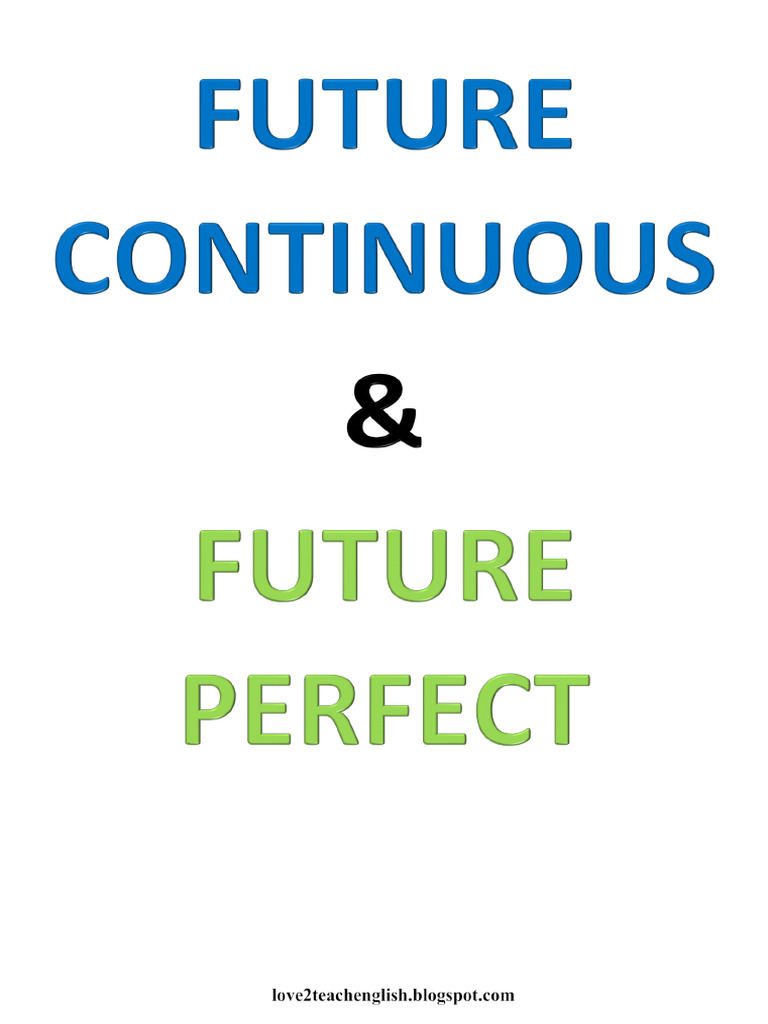 Future Continuous & Future Perfect | PDF