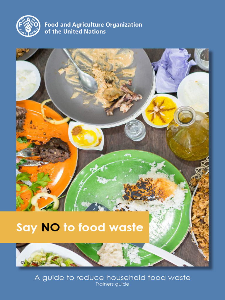 FAO - Guide To Reduce Household Food Waste - Say No To Food Waste | PDF ...