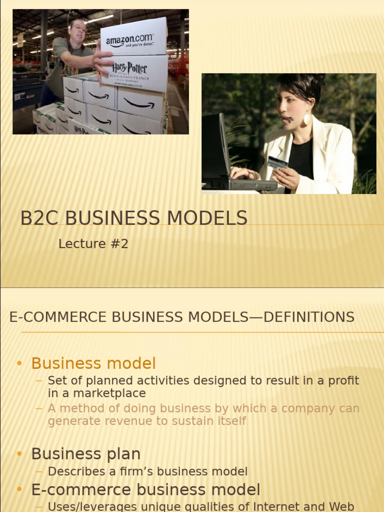 Lecture02 BizModels B2C UploadVer | PDF | Business Model | Competitive Advantage