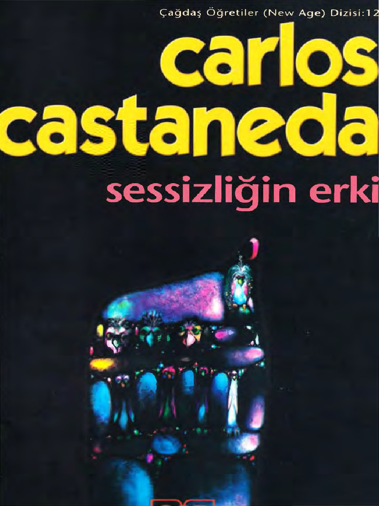 Carlos Castaneda - Sessizliğin Erki | PDF