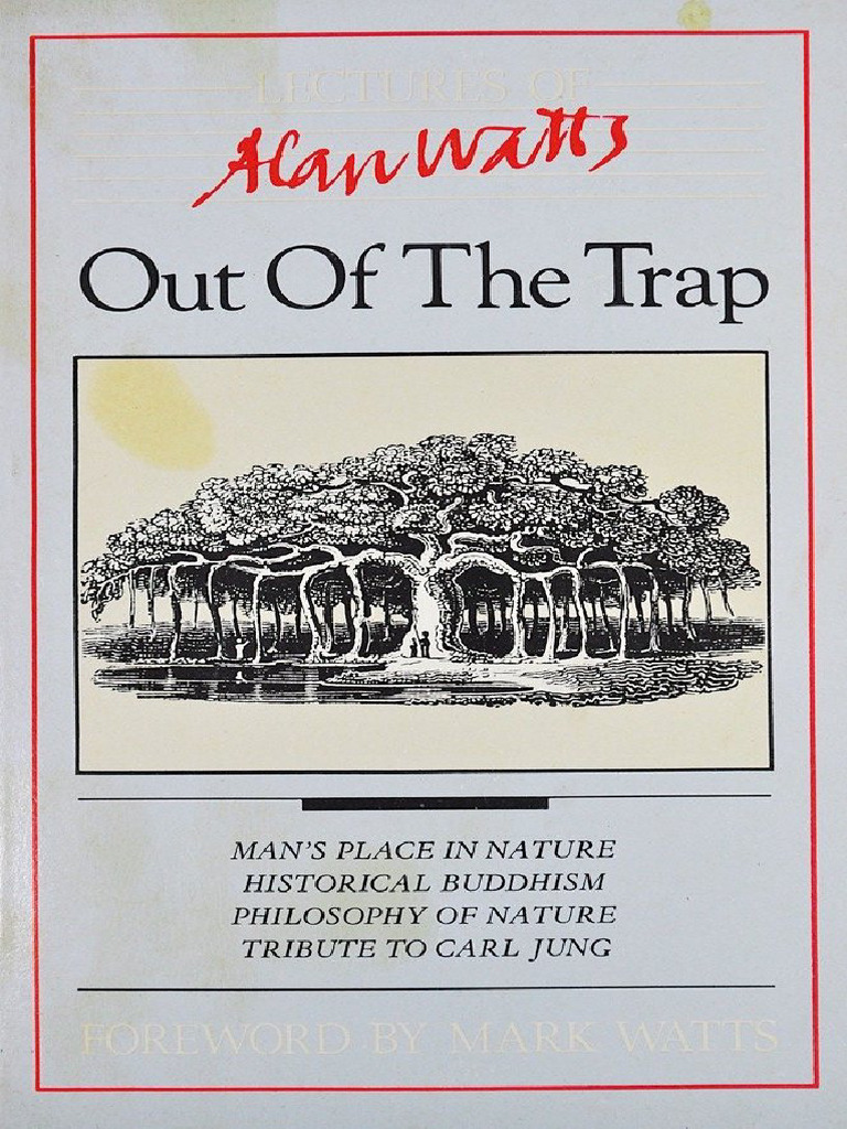 Watts, Alan - Out of The Trap (And Books, 1985) | PDF
