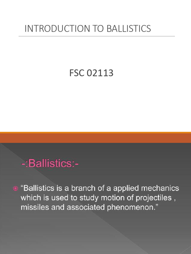 Lecture On Introduction To Ballistics | PDF | Firearms | Gun Barrel