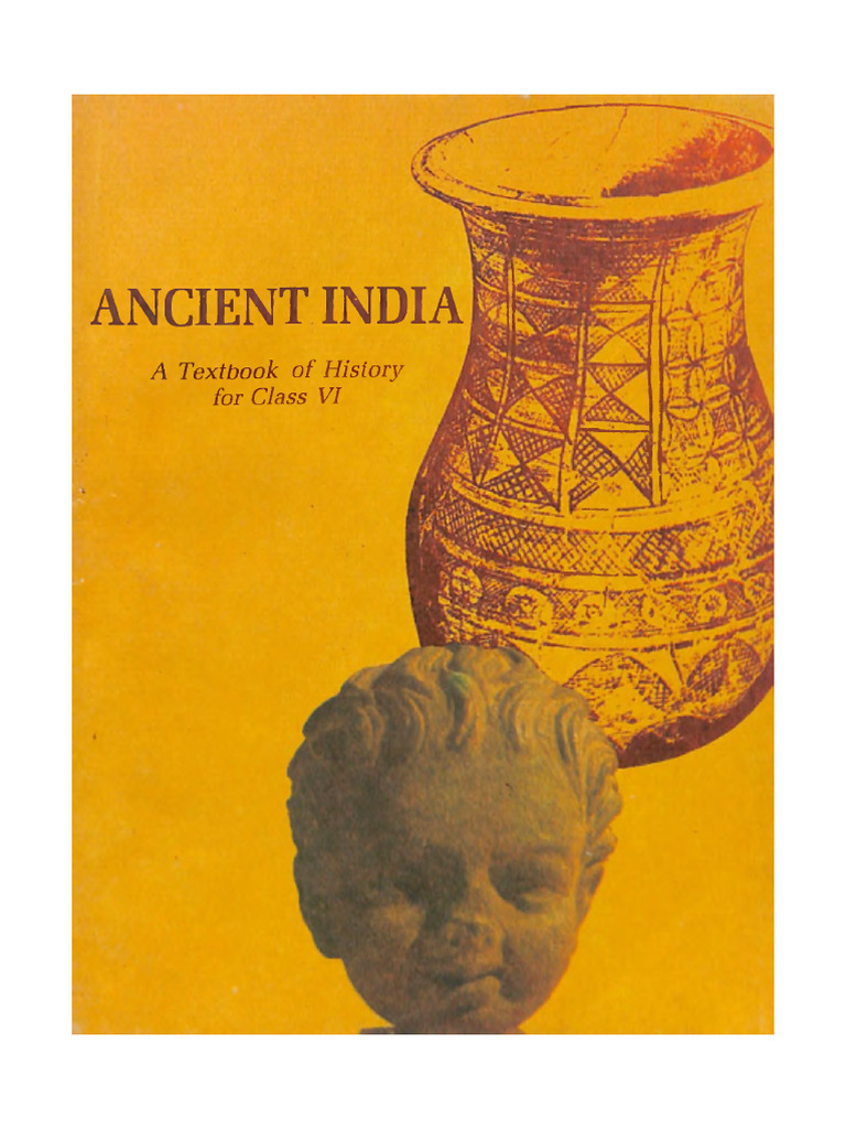 Ancient India: A Textbook o F History For Class VI | PDF