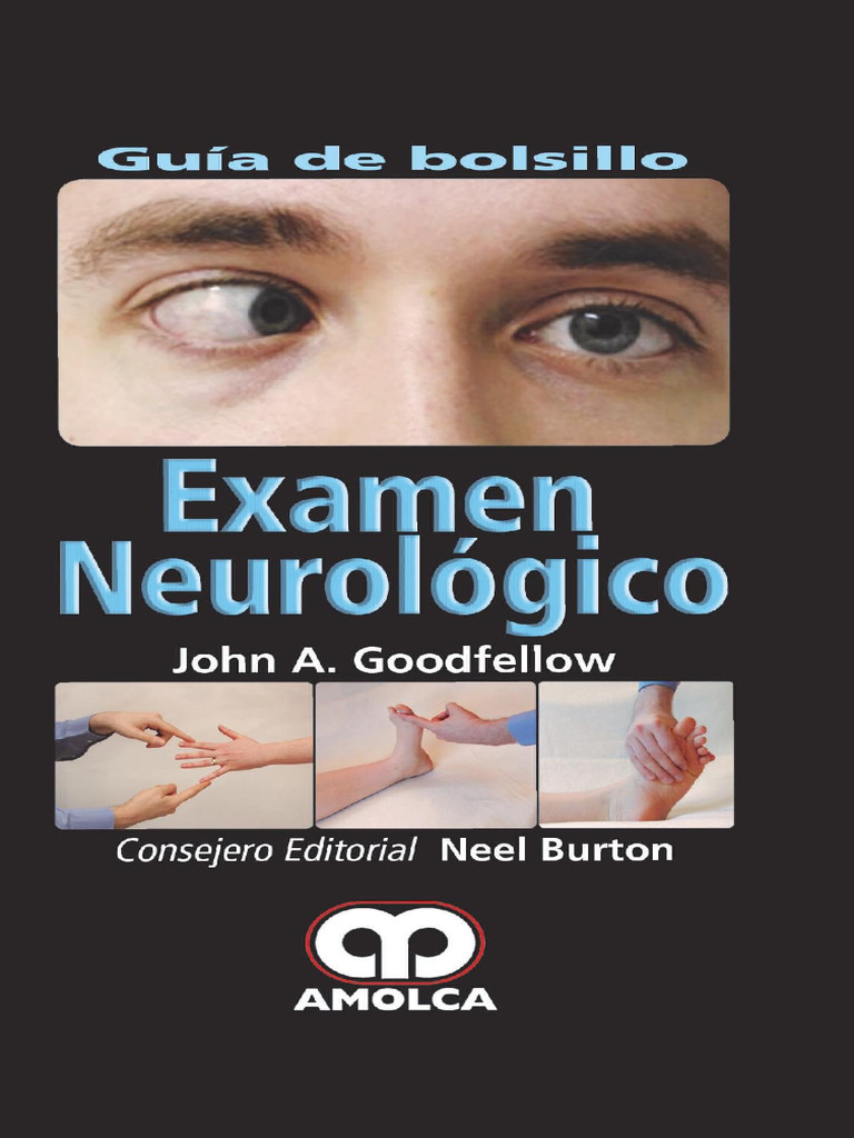 John A Goodfellow Guía de Bolsillo Examen Neurológico 1° Ed 2017 | PDF