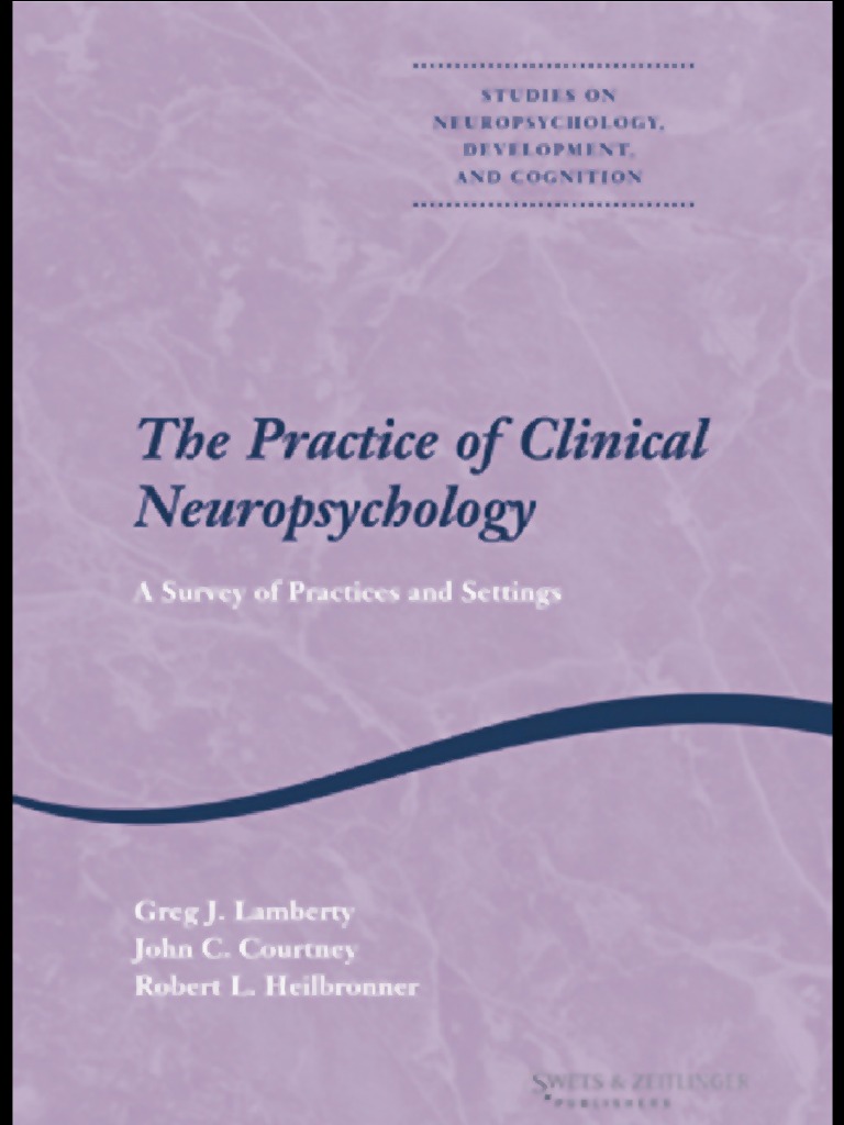 The The Practice of Clinical Neuropsychology Studies On Neuropsychology ...