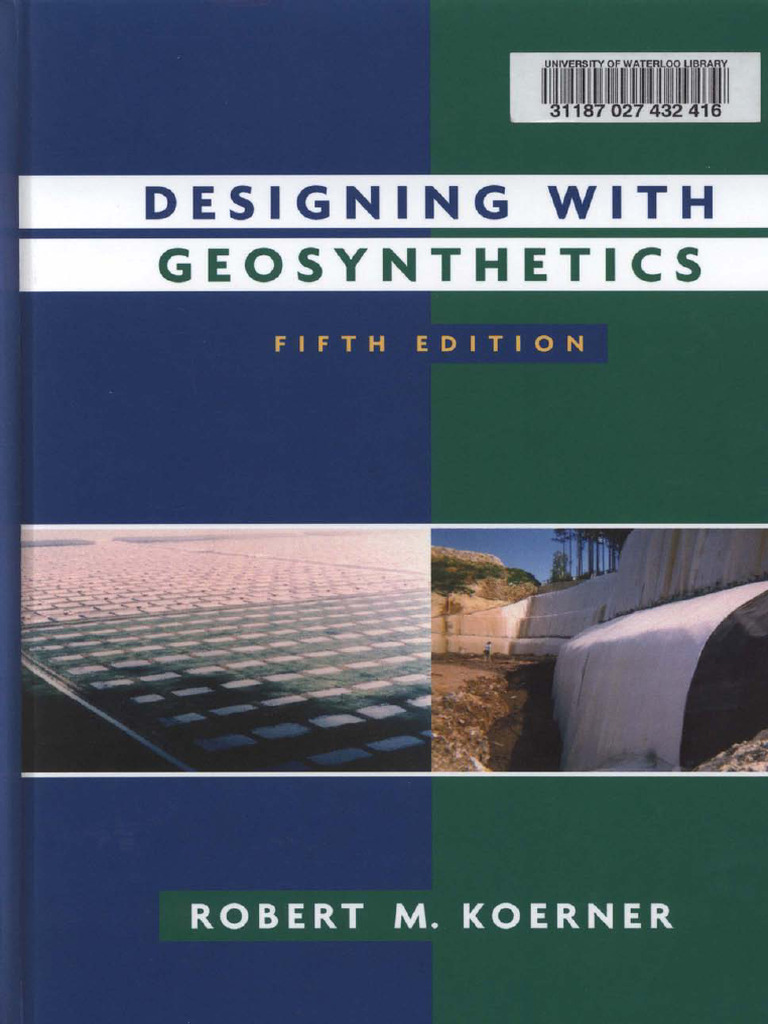 Designing With Geosynthetics 5th Edition Koerner 2005 | PDF