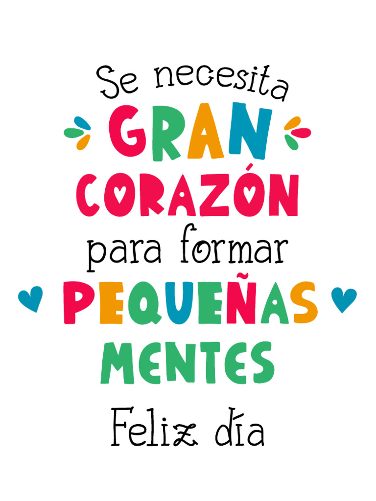 Se Necesita Gran Corazón Para Enseñar Pequeñas Mentes Pdf