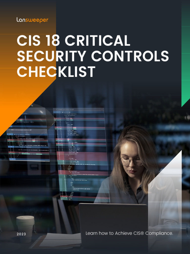 Cis 18 Critical Security Controls Checklist: Learn How To Achieve CIS® Compliance | PDF