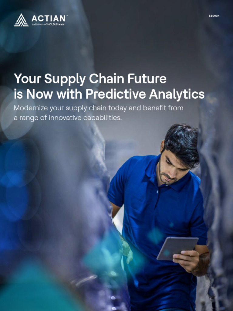 Your Supply Chain Future Is Now With Predictive Analytics | PDF
