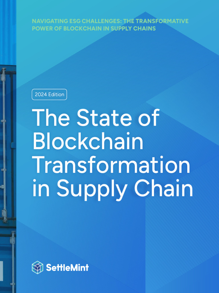 The State of Blockchain Transformation in Supply Chain | PDF
