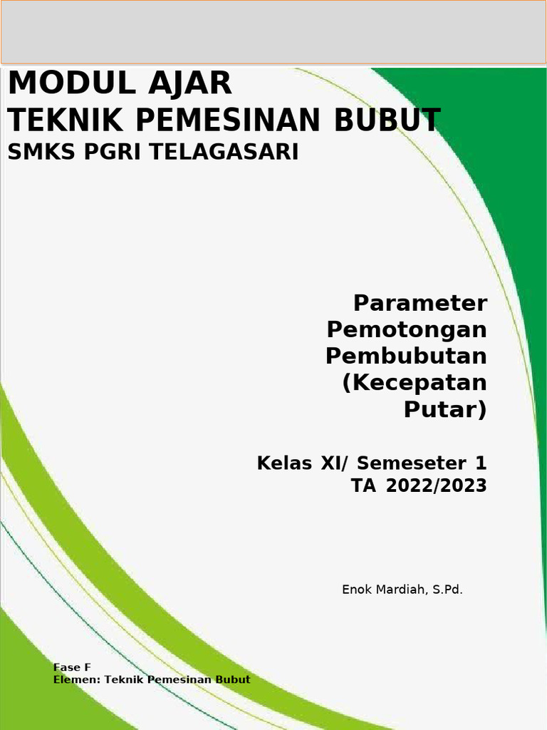 Modul Ajar Dasar-Dasar Teknik Mesin Modul Ajar Teknik Pemesinan Bubut | PDF