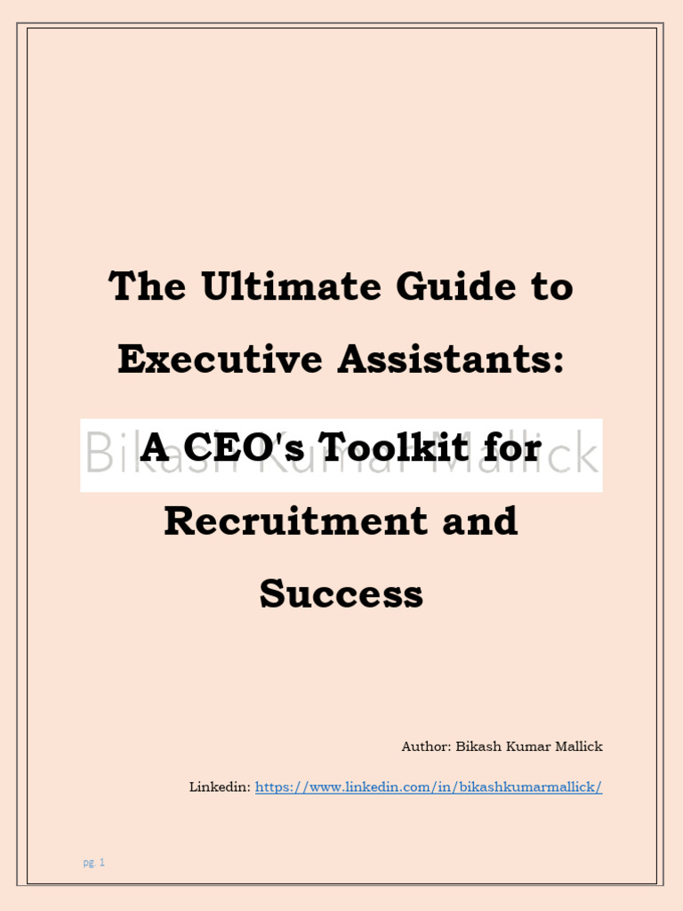 The Ultimate Guide For CEOs To Hire An Exceutive Assistant | PDF