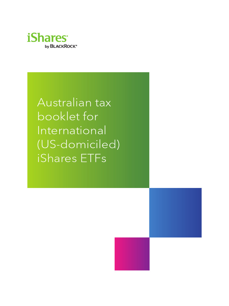 Australian Tax Booklet For Us Domiciled Ishares Etfs en Au | PDF