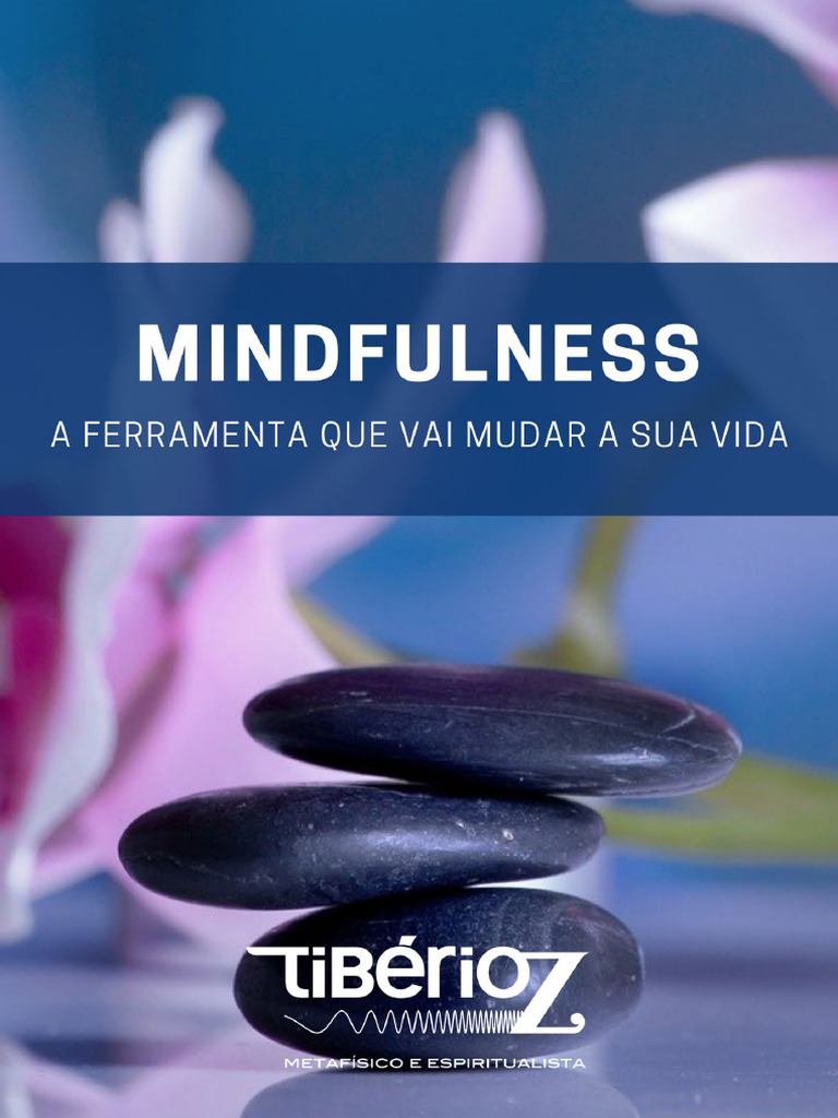 Mindfulness - A Ferramenta Que Vai Mudar Sua Vida | PDF