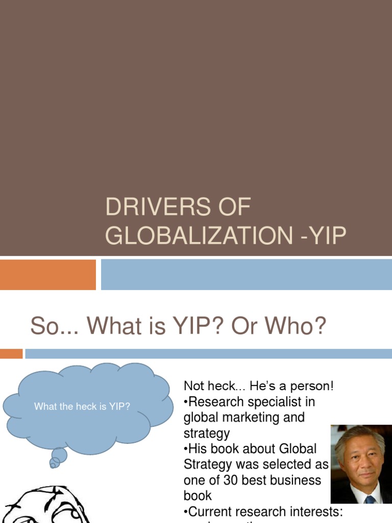 Drivers of Globalization - Yip | PDF | Business | Politics