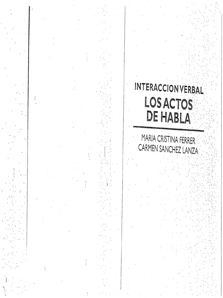 3 - Interacción Verbal. Los Actos Del Habla Ferrer - Sánchez Lanza | PDF