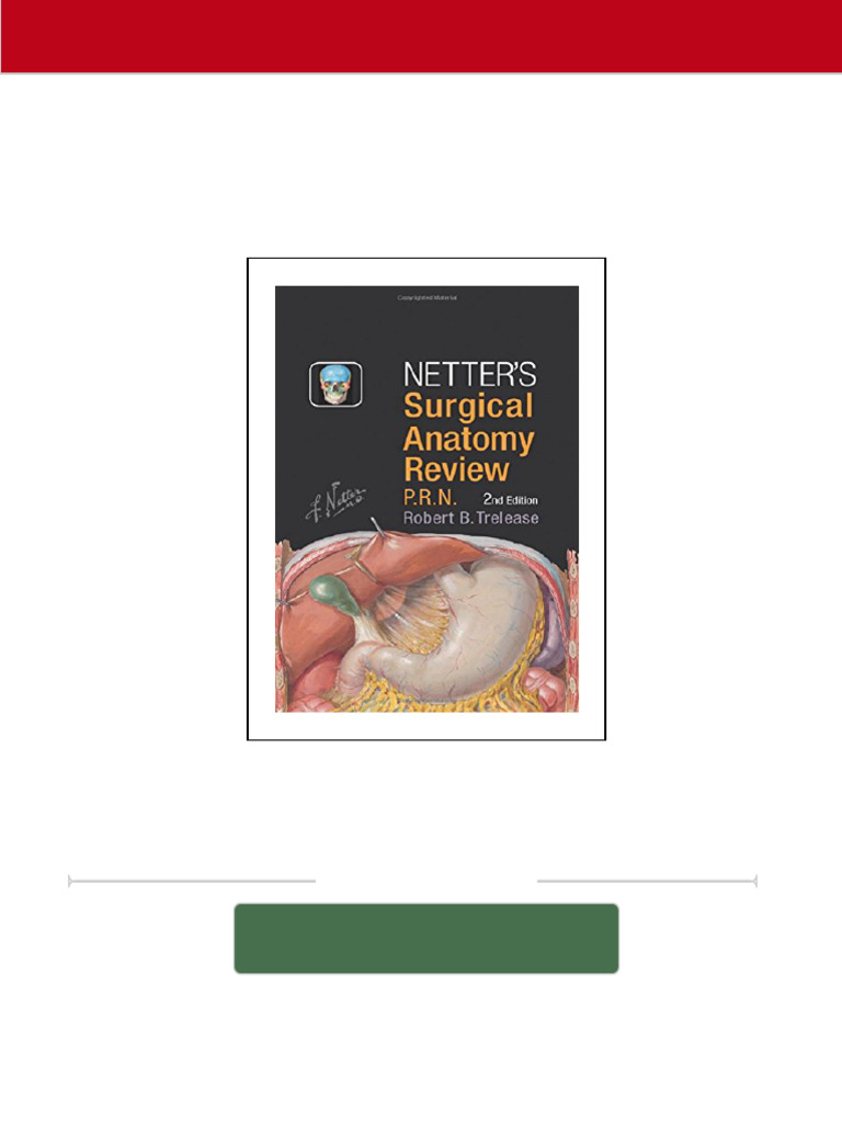Netter's Surgical Anatomy Review P.R.N. 2nd Edition Robert B. Trelease ...