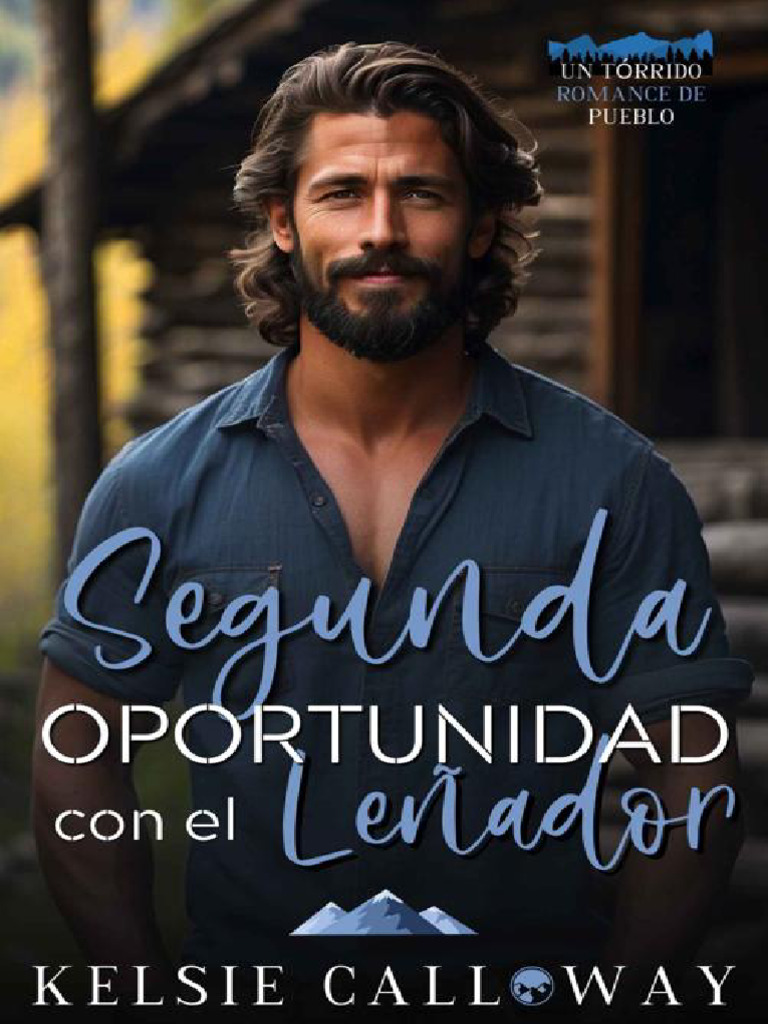 Segunda Oportunidad Con El Leñador - Kelsie Callow | PDF