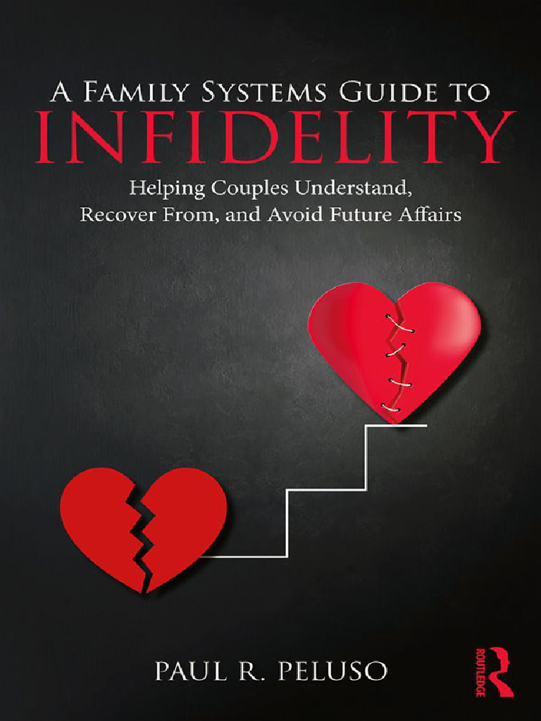 Paul R Peluso - A Family Systems Guide to Infidelity_ Helping Couples Understand, Recover From ...