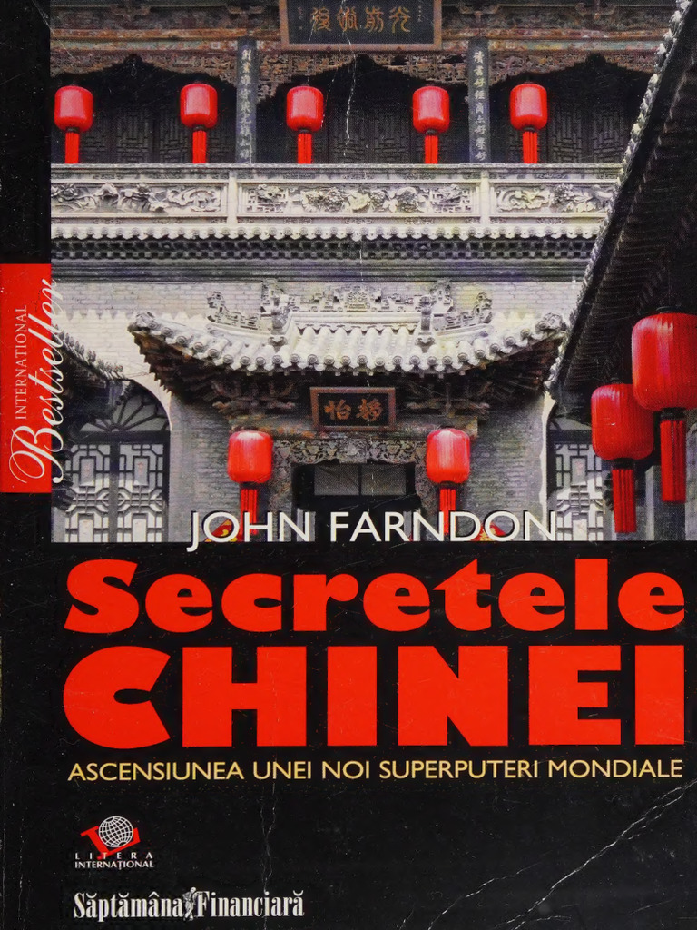 John Farndon Secretele Chinei Ascensiunea Unei Noi Superputeri Mondiale ...