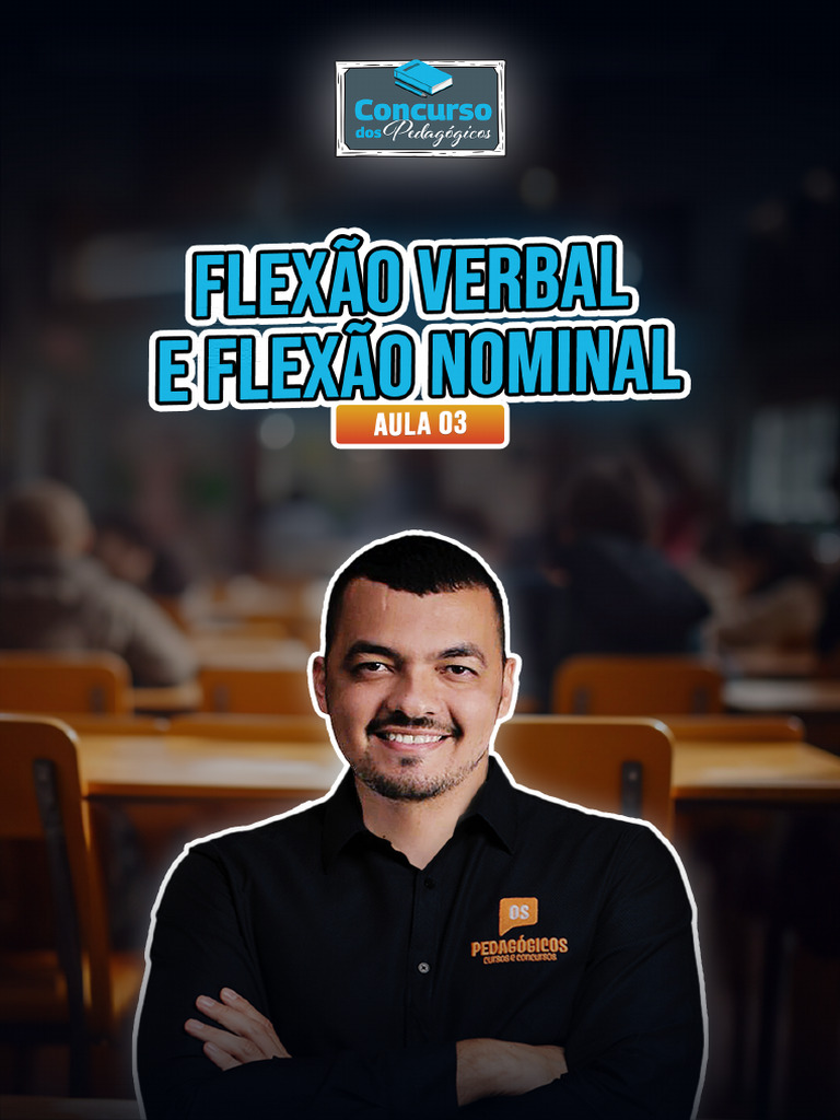 Flexão Verbal e Flexão Nominal - Prof. Gustavo Silva | PDF