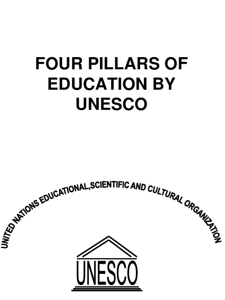 UNESCO's Four Pillars of Education | PDF | Aesthetics | Learning