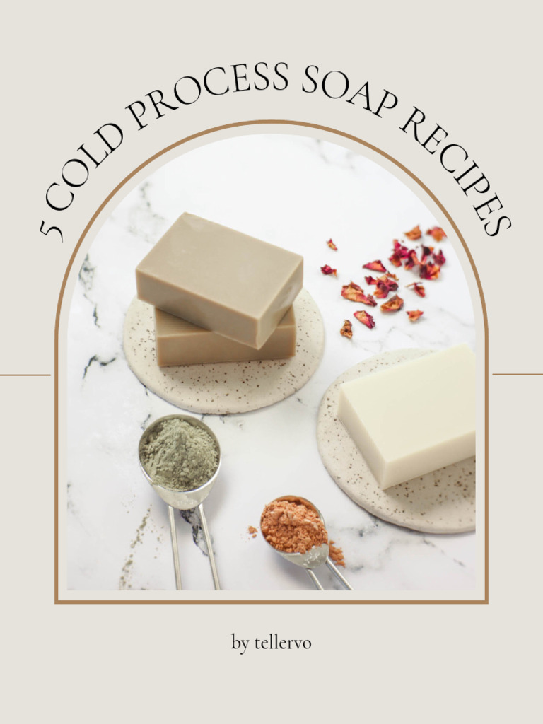 5 Cold Process Soap Recipes | PDF