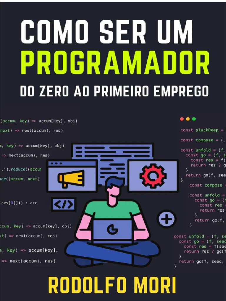 Como Ser Um Programador Do Zero Ao Primeiro Emprego 1 | PDF