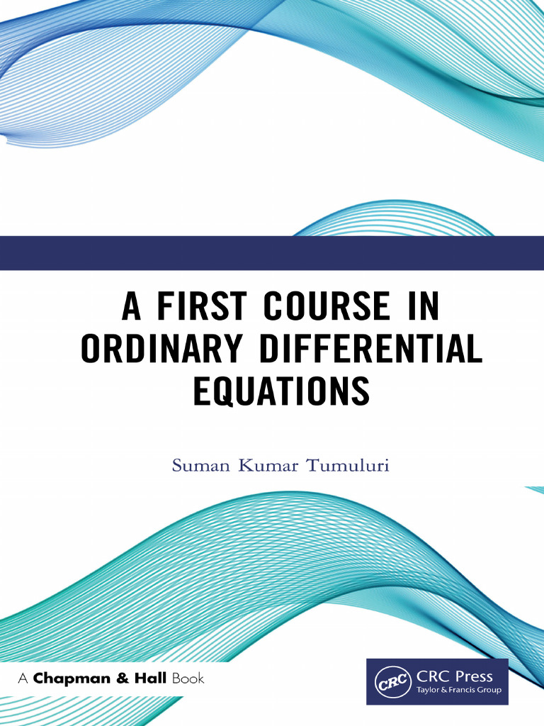 Suman Kumar Tumuluri - A First Course in Ordinary Differential ...