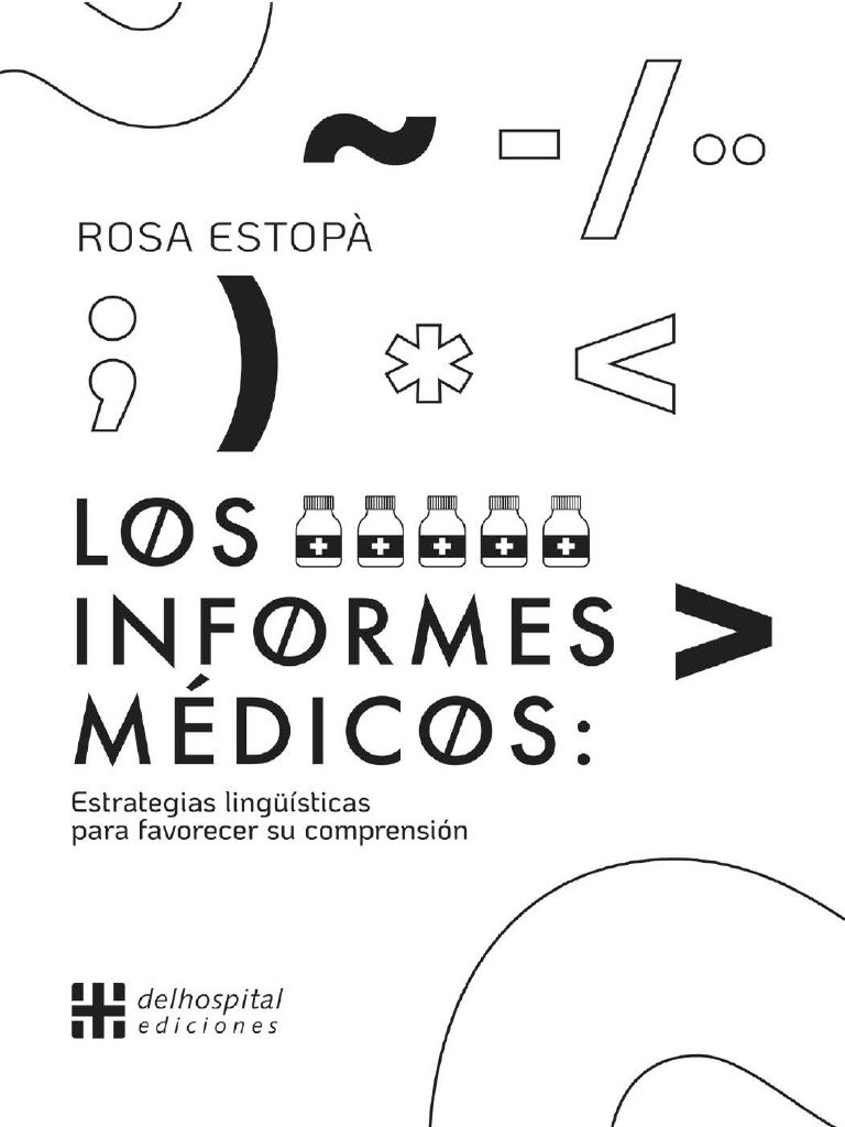 Del Hospital Ediciones - El Informe Médico - Rosa Estopa | PDF