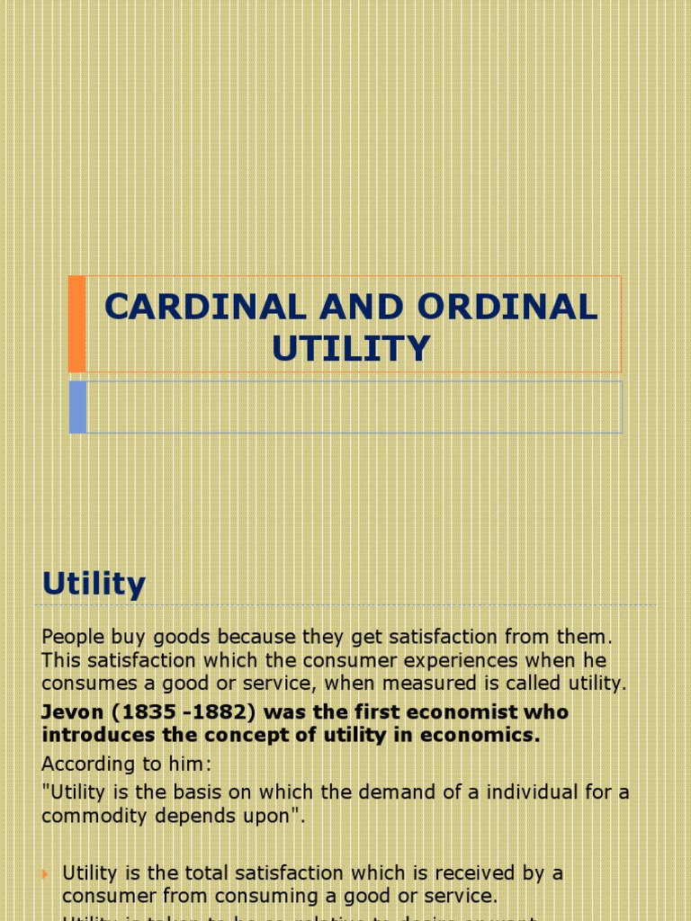 Cardinal and Ordinal Utility | Utility | Marginal Utility