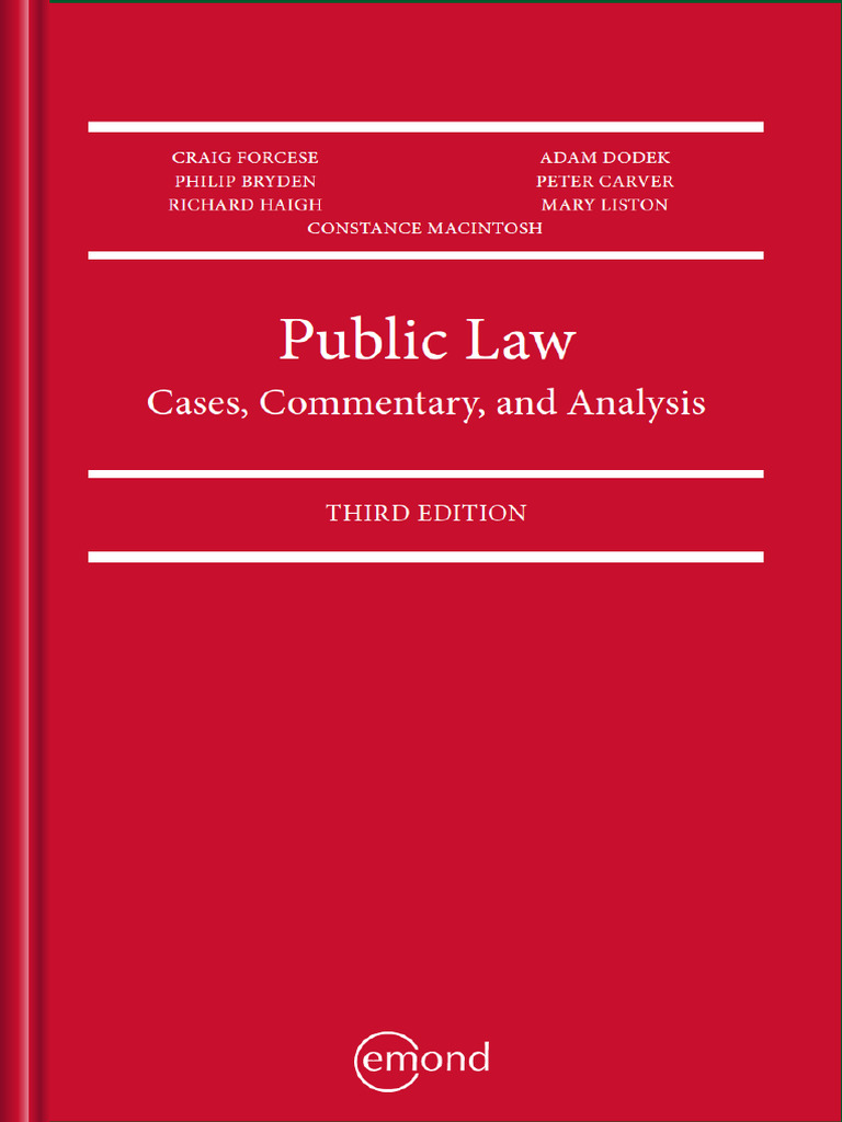 Public Law Cases, Commentary, and Analysis (Craig Forcese, Adam Dodek, Philip Bryden Etc.) (Z ...