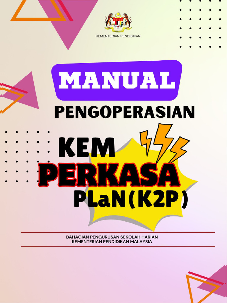 MANUAL PENGOPERASIAN PELAKSANAAN KEM PERKASA PLaN (K2P) | PDF
