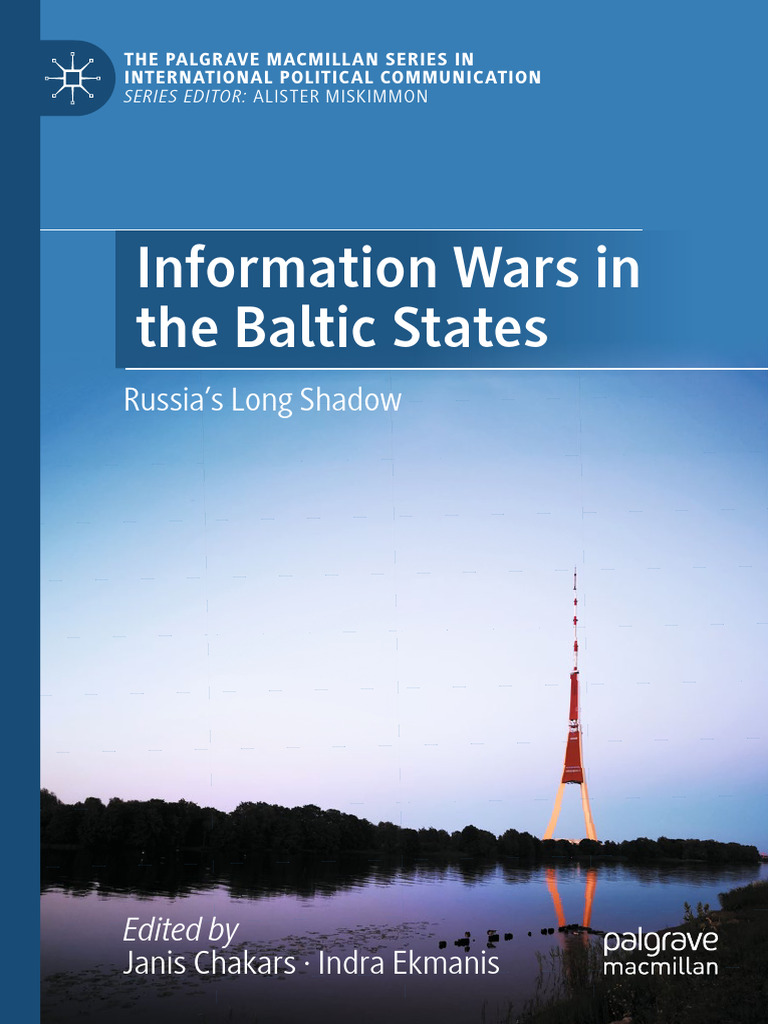 Information Wars in The Baltic States: Russia's Long Shadow | PDF