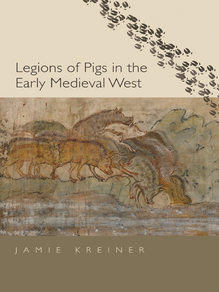 Legions of Pigs in The Early Medieval West | PDF