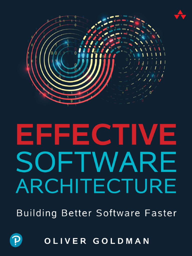 Oliver Goldman Effective Software Architecture Building Better Software | PDF