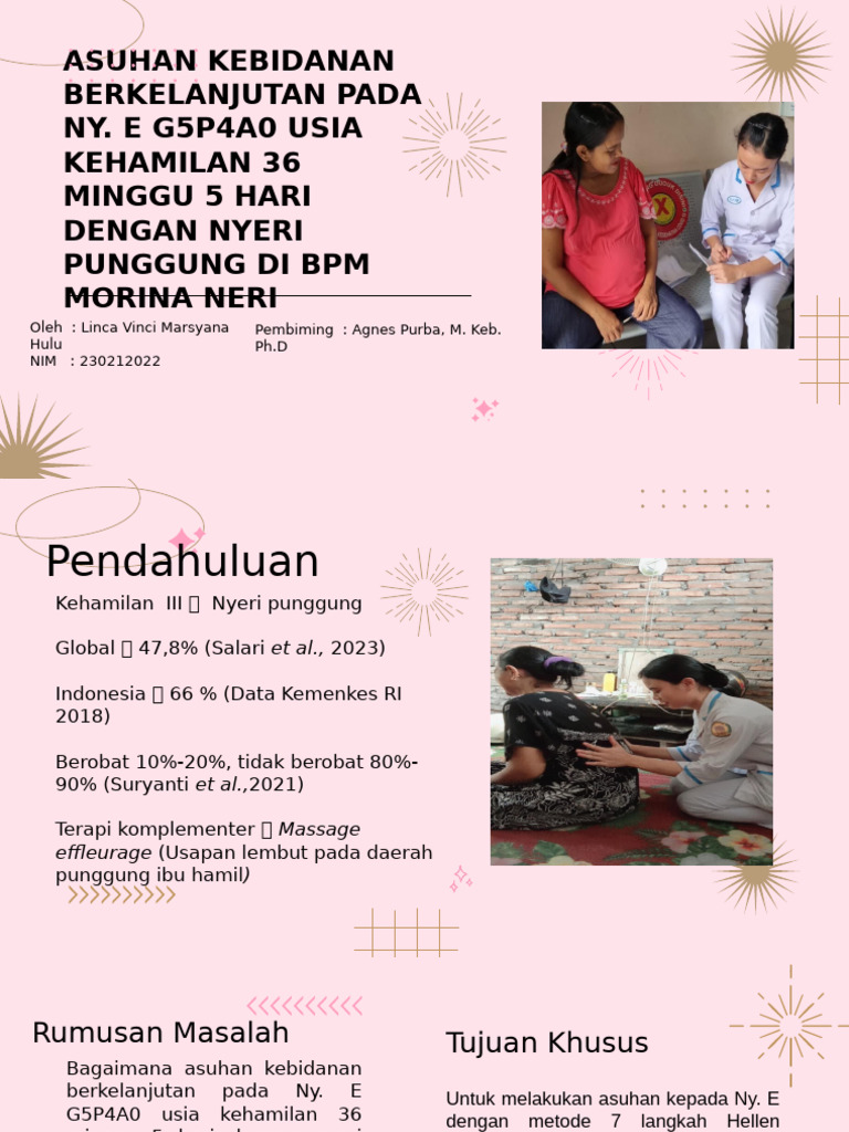 Asuhan Kebidanan Berkelanjutan Pada Ny. e G5p4a0 Usia Kehamilan 36 Minggu 5 Hari Dengan Nyeri ...