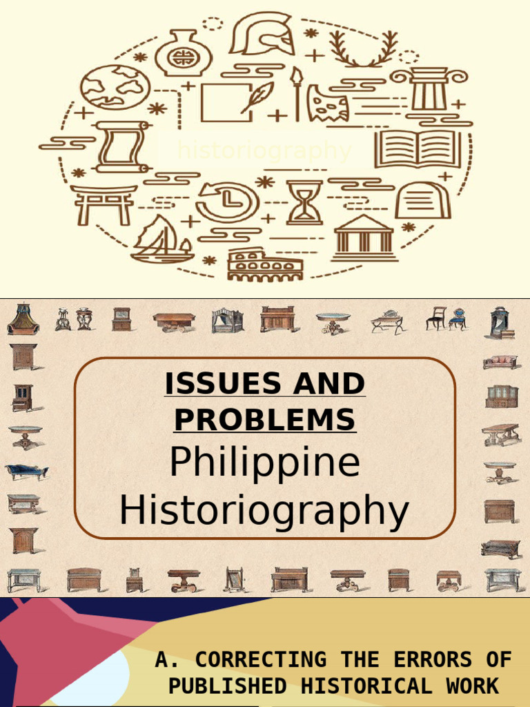 Issues and Problems in Philippine Historiography | PDF