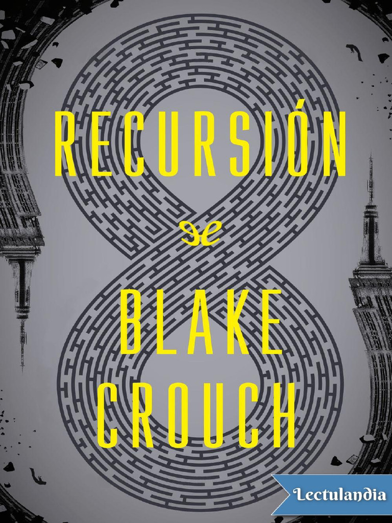 Recursion - Blake Crouch | PDF