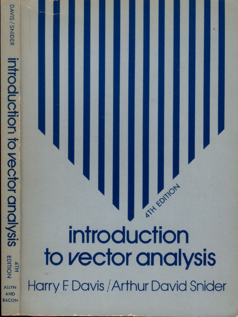2# Davis - Snider - Introduction To Vector Analysis-1 | PDF